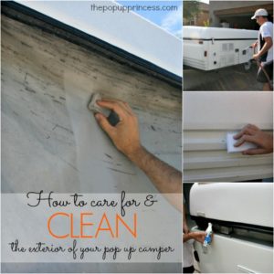 How to Clean & Care for Your Pop Up Camper Exterior - The Pop Up Princess